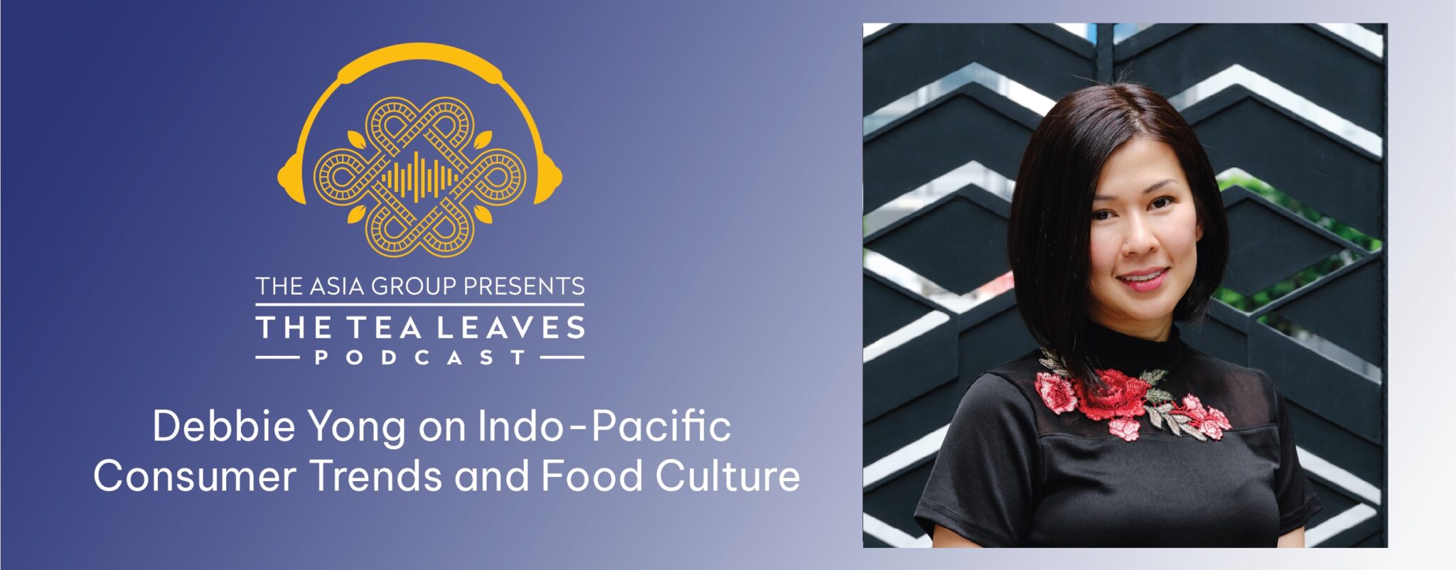 Debbie Yong on Indo-Pacific Consumer Trends and Food Culture | The Asia ...